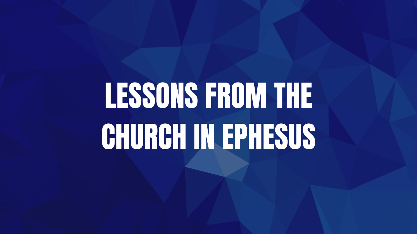 Lessons From The Church In Ephesus Kota Kemuning Church Of Christ